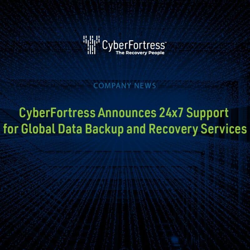 Get 24/7 Data Backup Support with CyberFortress Services
